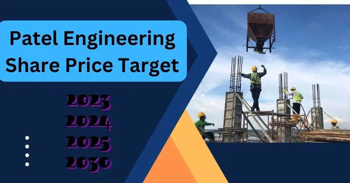 Patel Engineering Share Price Target 2023 2030 